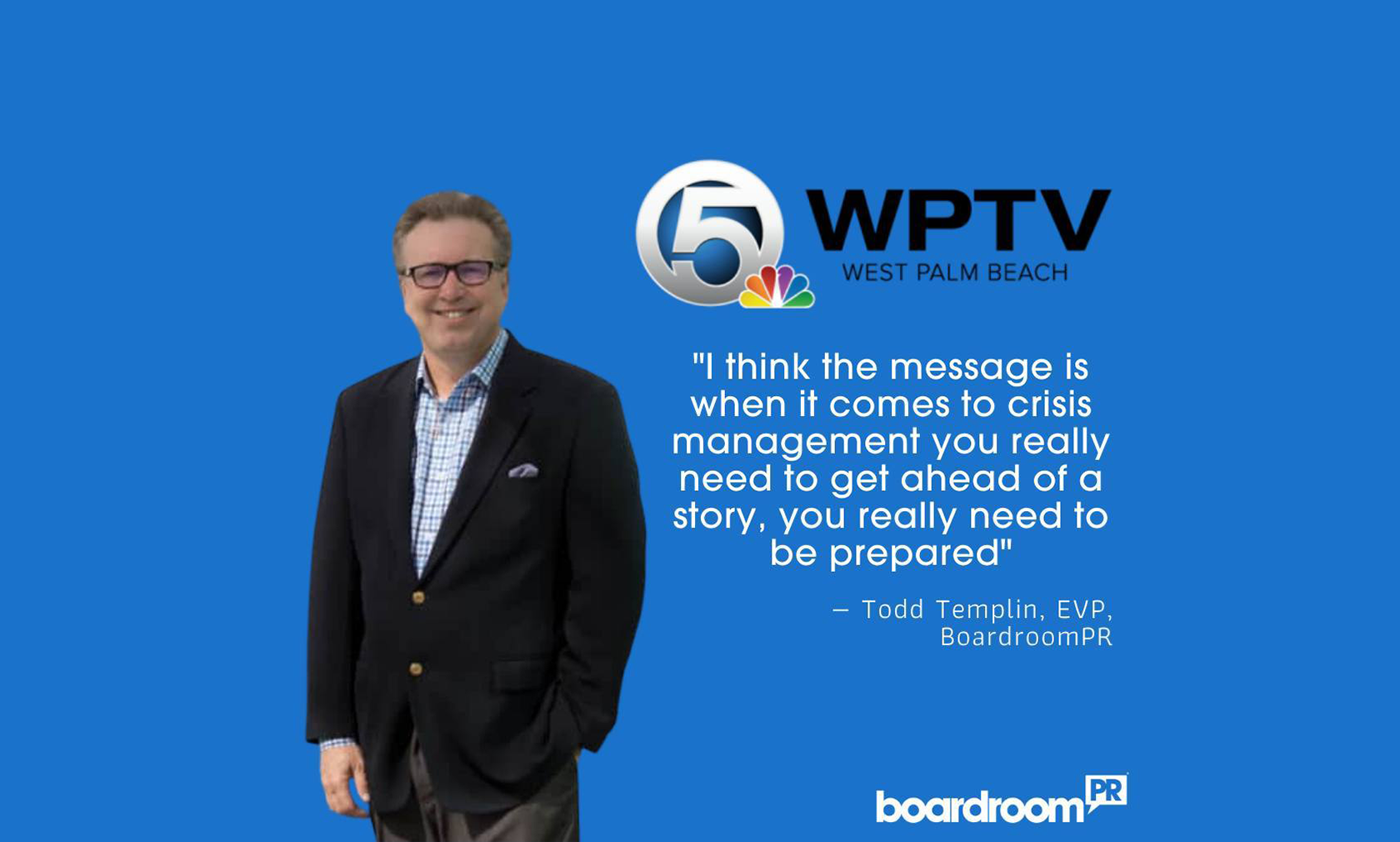 EVP Todd Templin Featured on WPTV Channel 5 - boardroomPR : boardroomPR