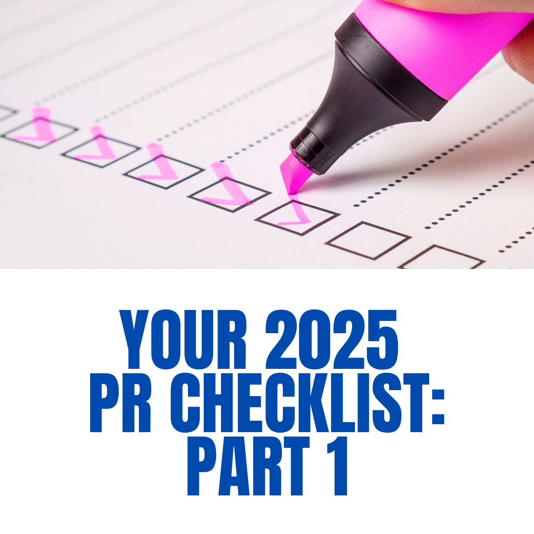 Your 2025 PR Checklist: 8 Simple Tasks to Tackle Now (Part One ...